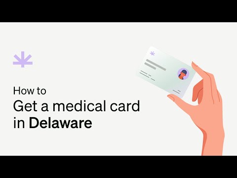 How to Get a Medical Marijuana Card in Delaware