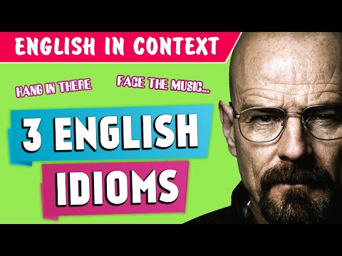 3 ENGLISH IDIOMS | Hang in There, Face the Music..