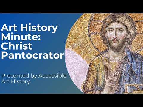 Art History Minute: Christ Pantocrator