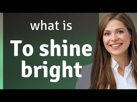 Shine Bright: Unveiling the Beauty of English Phrases