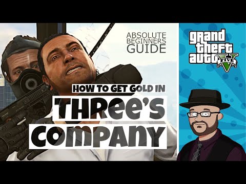 How to get Gold in GTA 5 Mission Three’s Company Walkthrough | GTA5 Mission Three’s Company Tutorial
