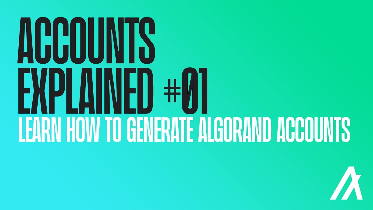 Learn How to Generate Algorand Accounts [Accounts Explained #1]