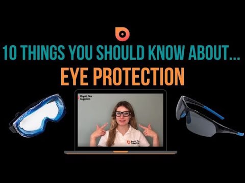 10 Things You Should Know About Eye Protection