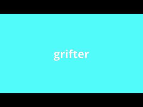 what is the meaning of grifter