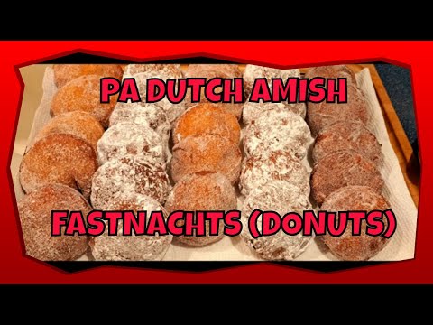 PA DUTCH AMISH FASTNACHTS (Donuts)