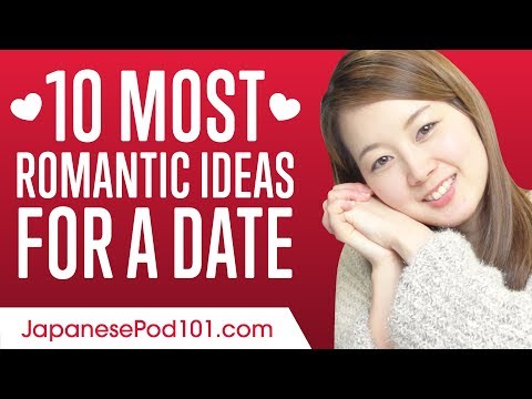 Learn the Top 10 Most Romantic Ideas for a Date in Japanese