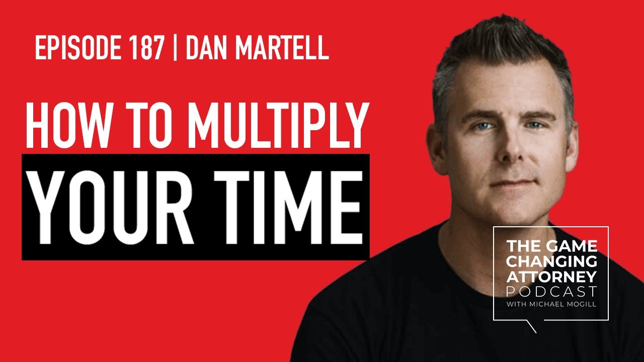 Dan Martell: The CEO’s Guide to Effective Time Management