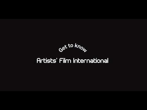Get to know... Artists' Film International