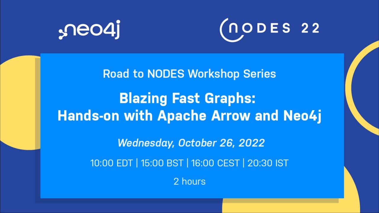 Video: Road to NODES - Blazing Fast Graphs: Hands-on with Apache Arrow and Neo4j - Graph ...