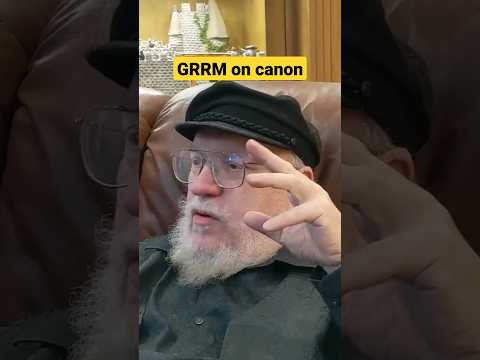 George R.R. Martin on Canon
