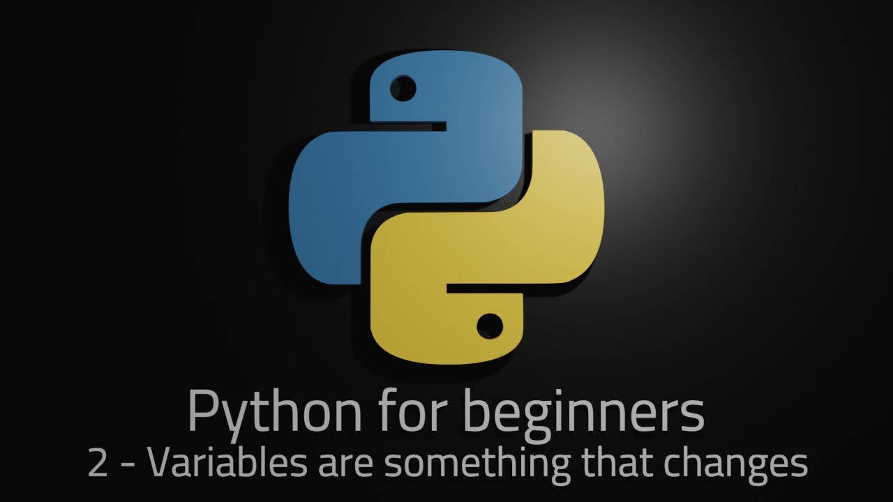 Python 3 - Episode 2 - Variables are something that changes