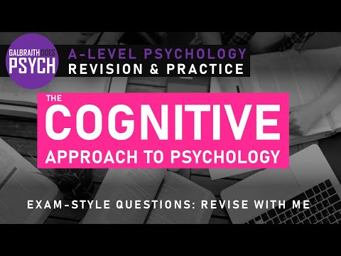 The Cognitive Approach to Psychology - Exam Questions & Revision - A-Level - AQA Psychology