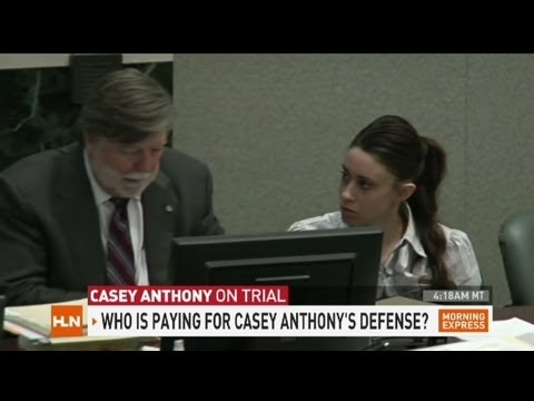 Who pays Casey Anthony's legal fees?