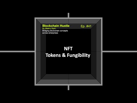 NFT - Tokens and Non Fungibility explained