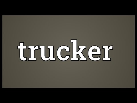 Trucker Meaning