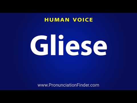 How To Pronounce Gliese