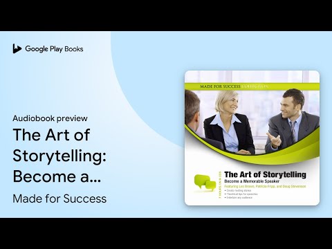 The Art of Storytelling: Become a Memorable… by Made for Success · Audiobook preview