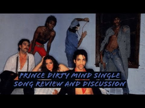 PRINCE DIRTY MIND SONG REVIEW AND DISCUSSION