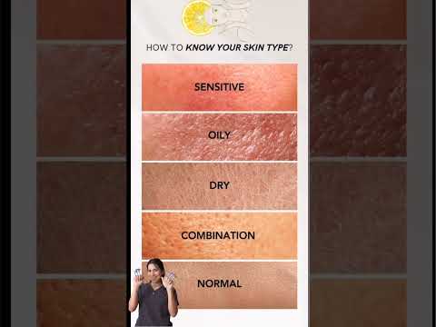 How to know your skin type?