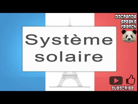 Système Solaire - How To Pronounce - French Native Speaker