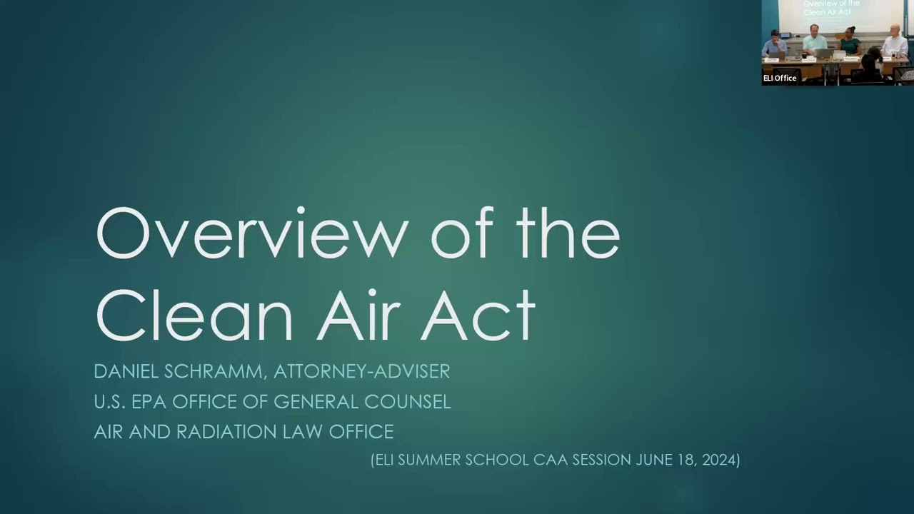 Basics of the Clean Air Act (ELI Summer School, 2024)