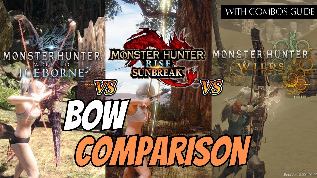Monster Hunter Wilds vs World vs Rise Bow Evolution [Side-by-Side Comparison]