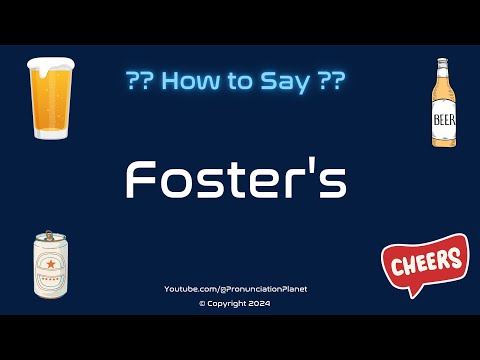 How to Pronounce Foster's? (CORRECTLY) | Pronunciation Planet