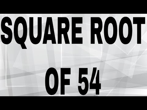 SQUARE ROOT OF 54
