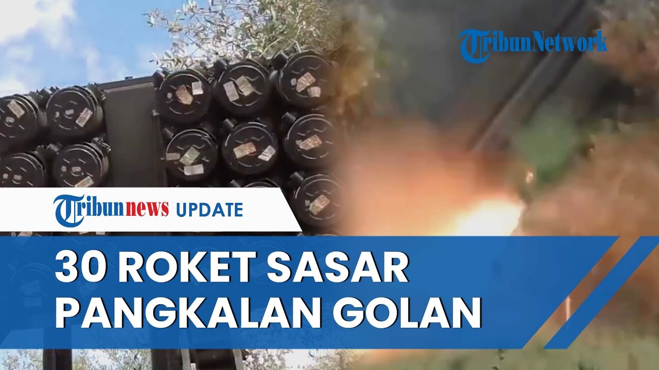 30 Roket Hizbullah Hantam Dataran Tinggi Golan, Tentara Israel Mengaku ...