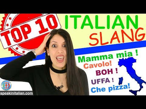 TOP 10 ITALIAN SLANG