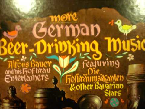 More German Beer-Drinking Music - 13 Wir bleib'n beim Bier (We'll Stick with Beer) - Alfred Pongratz