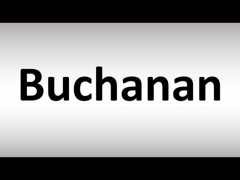 How to Pronounce Buchanan