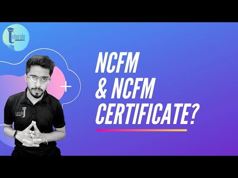 What is NCFM and NCFM certifications?