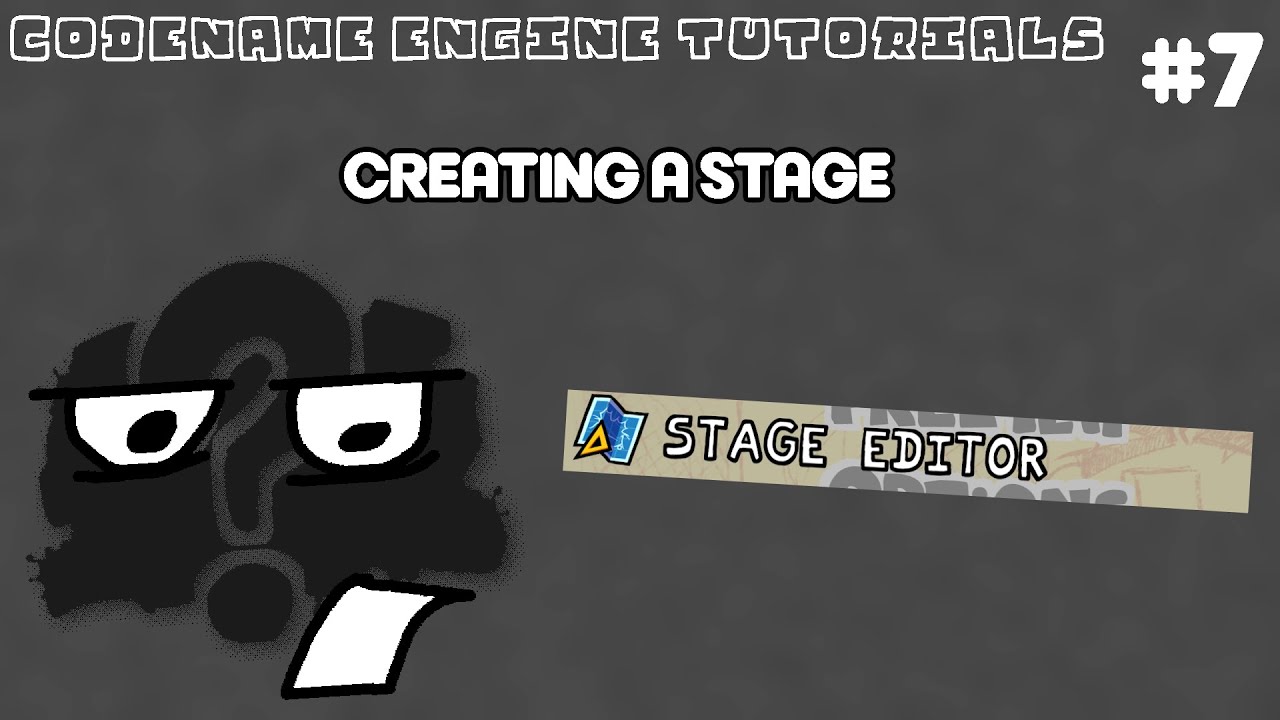 Codename Engine Tutorials #7 - Creating a stage using the Stage Editor