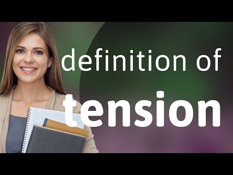 Tension — meaning of TENSION