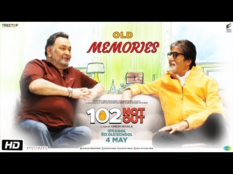 102 Not Out | Old Memories Video | Amitabh Bachchan | Rishi Kapoor | Umesh Shukla | May 4th