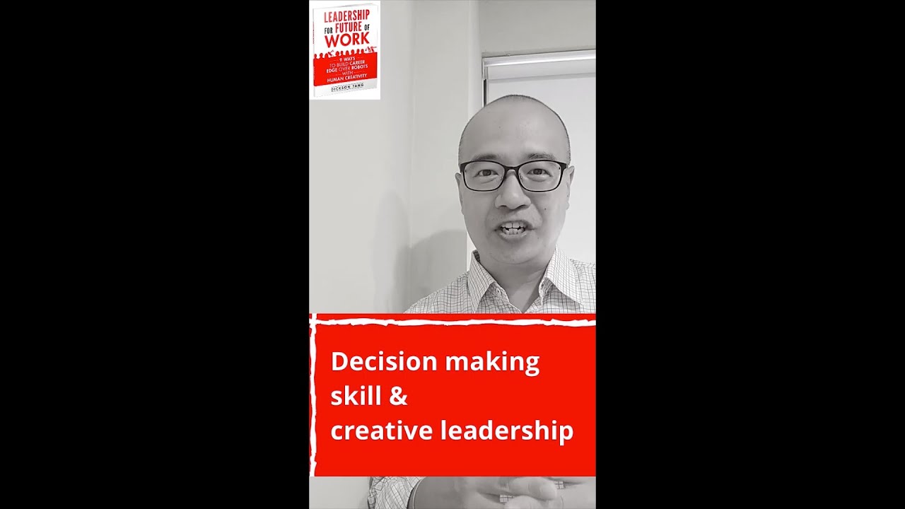 Decision making skill & creative leadership