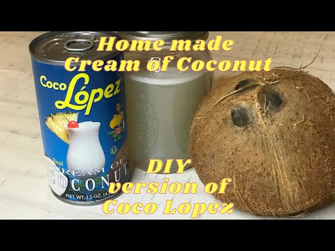 Home made coconut cream DIY version of Coco Lopez – My Lowcountry Living