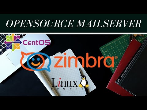 Linux Mail Server Administration: Part 5 Zimbra Basic Administration and Web Mail Testing