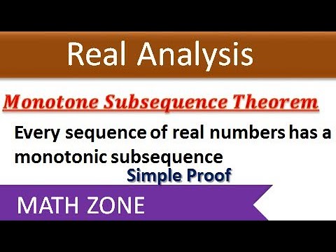 Monotone Subsequence Theorem | Every Sequence of Real Numbers has Monotonic Subsequence