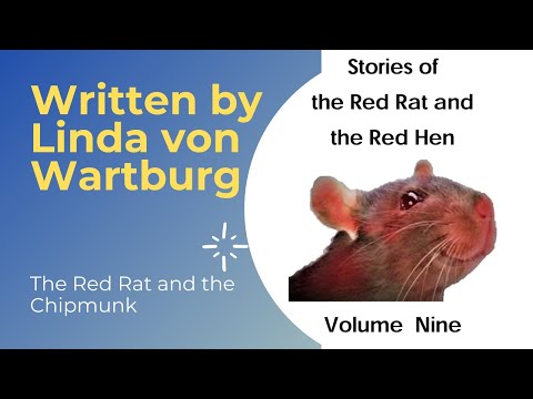 Stories of the Red Rat and the Red Hen Vol 9: The Red Rat and the Chipmunk Read Aloud
