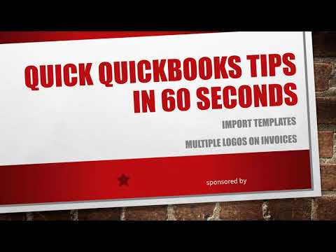 Quick QuickBooks Tips in 60 Seconds - 025 Import Template for Invoices (allows for multiple logos)