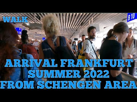 Arrival FRANKFURT from Schengen State, SUMMER 2022