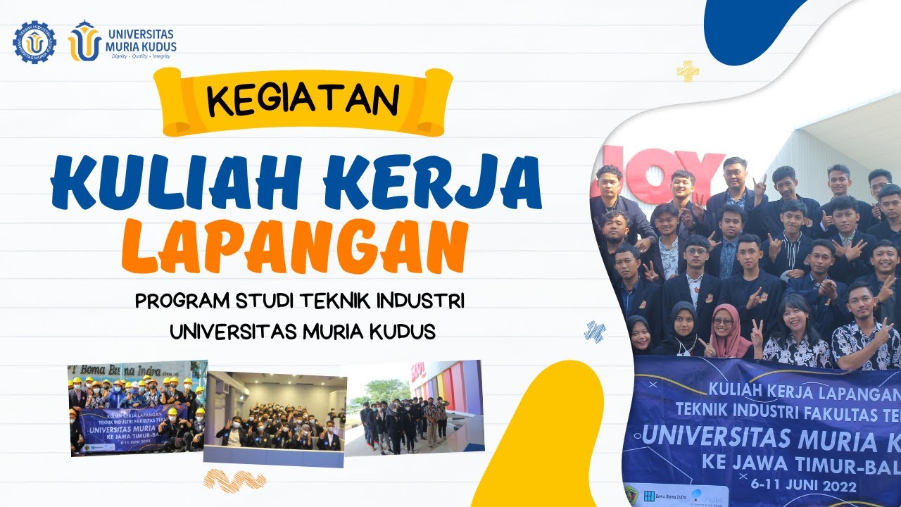 Kuliah Kerja Lapangan 2022 | Teknik Industri Universitas Muria Kudus