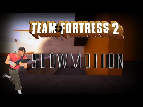 Steam Community :: Video :: Team Fortress 2: Slow Motion