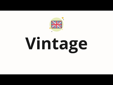 How to pronounce Vintage