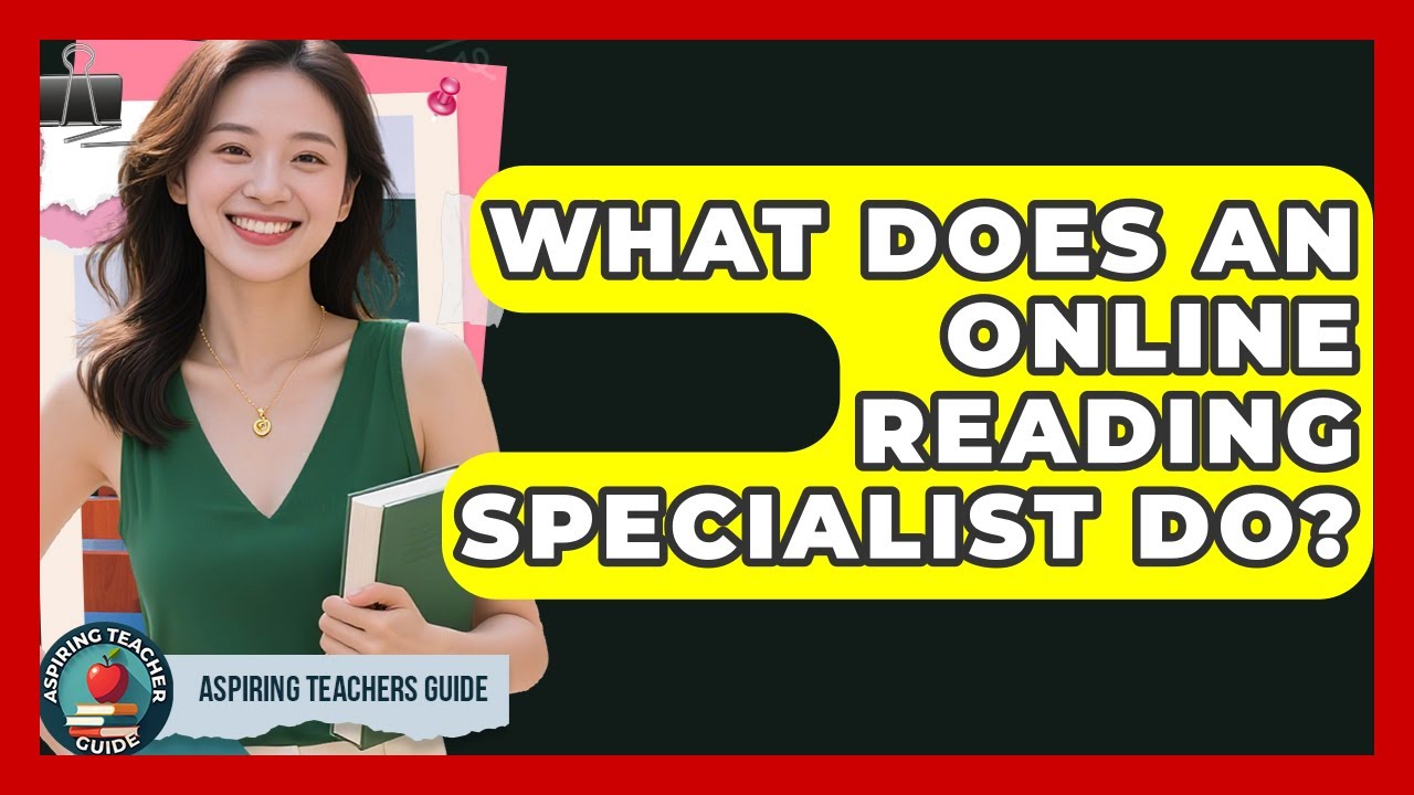 What Does An Online Reading Specialist Do? - Aspiring Teacher Guide
