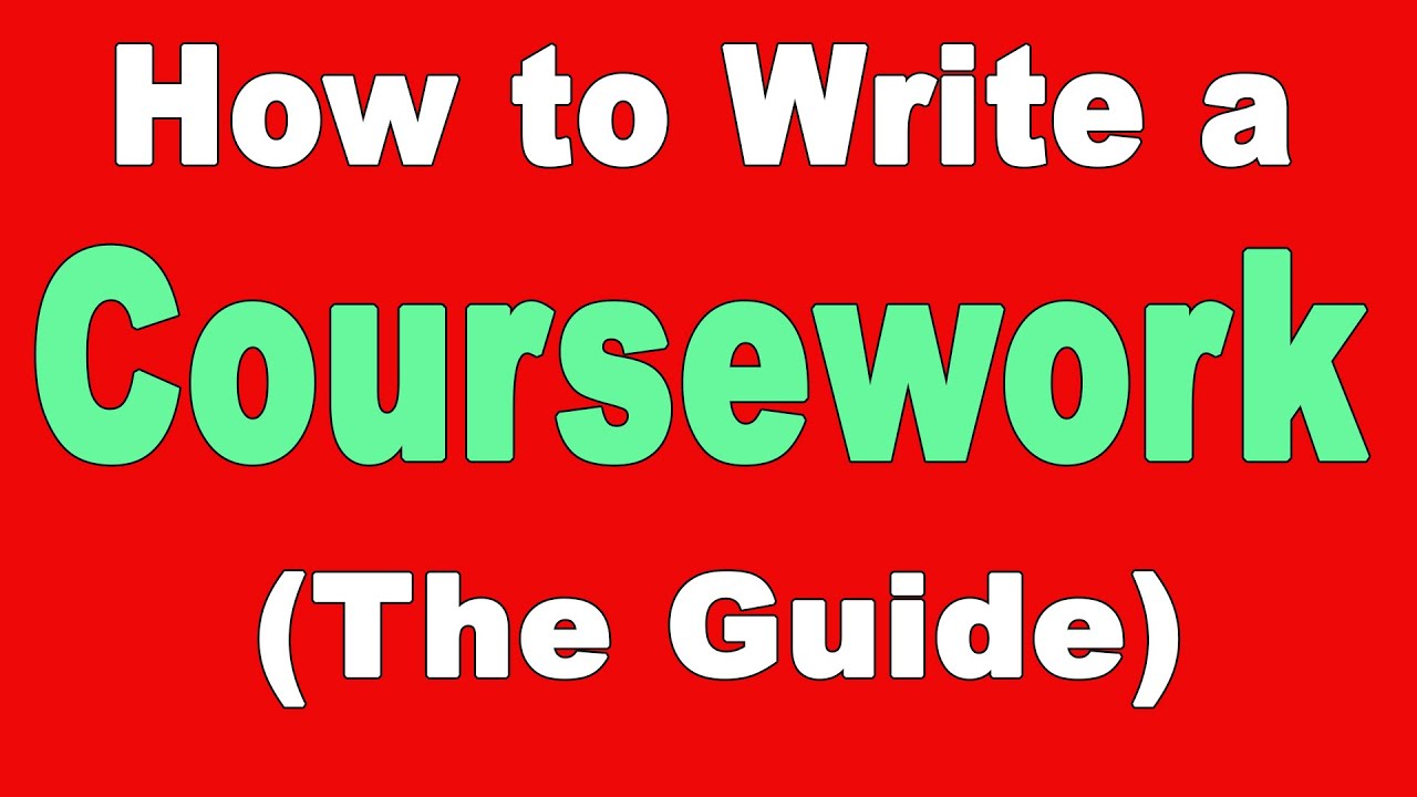 How to Compose a Coursework: Guide for Students - Documentarytube.com