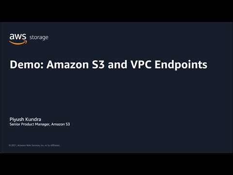 AWS Pi Week 2021: Demo - Amazon S3 and VPC Endpoints | AWS Events
