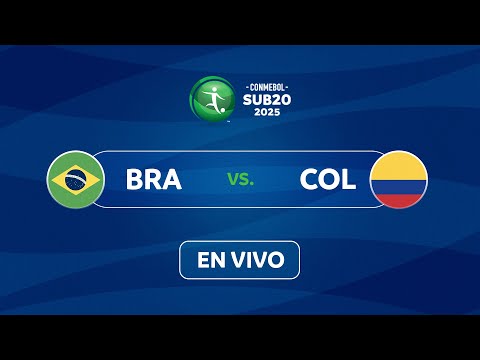 EN VIVO | BRASIL vs. COLOMBIA | CONMEBOL SUB20 2025